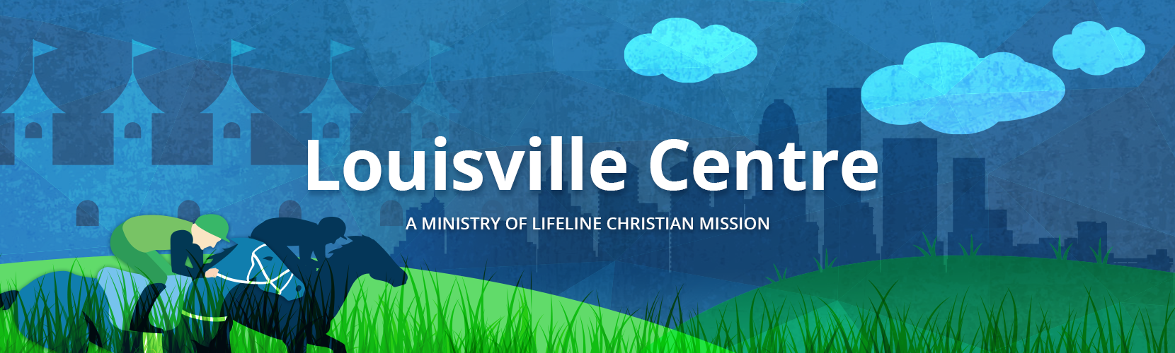 Louisville Centre - Lifeline Christian Mission